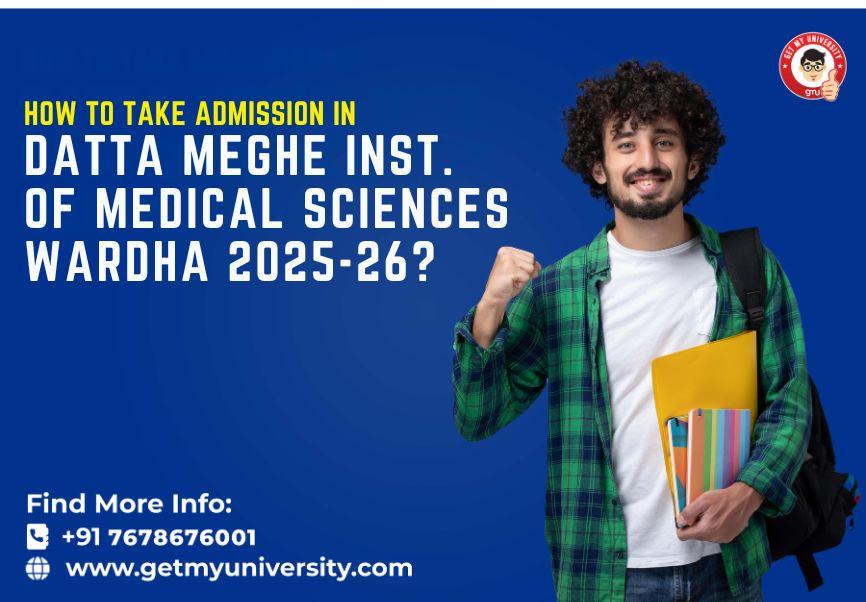 How to take Admission in Datta Meghe Institute of Medical Sciences, Wardha?