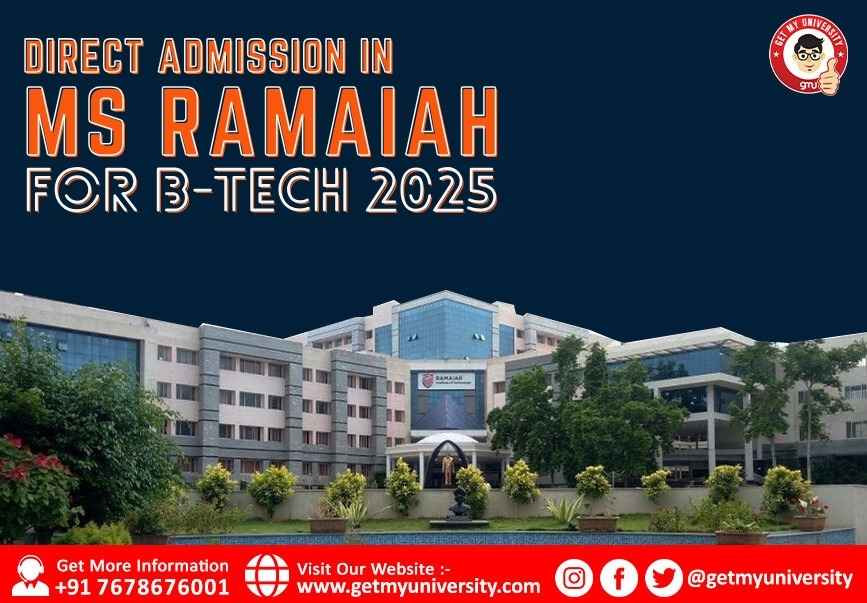 Direct Admission in MS Ramaiah for B.Tech 2026