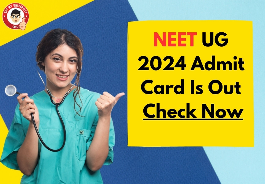 NEET UG 2024 Admit Card Is Out: Check Now